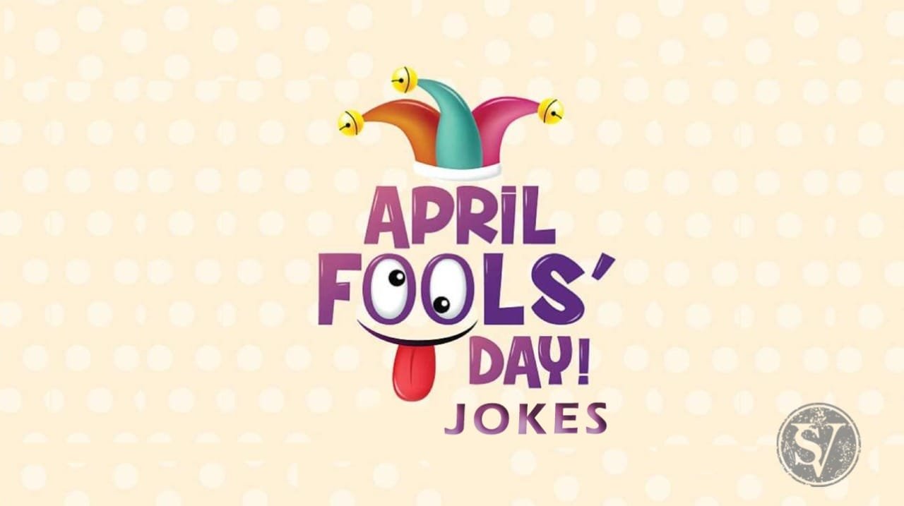 April fools Day Story-Fun Facts and Origin